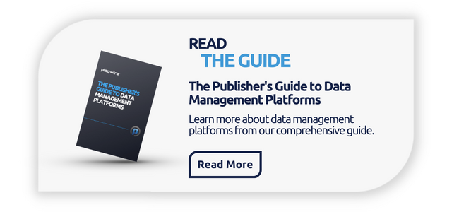 The Publisher's Guide to Data Management Platforms